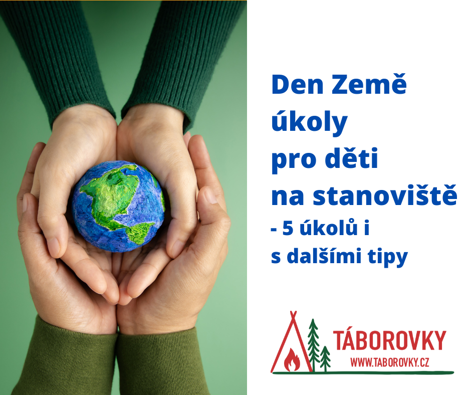 Den Země úkoly pro děti na stanoviště - Táborovky