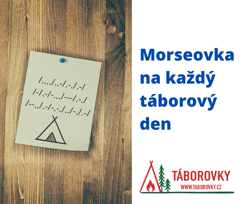 Morseovka na každý táborový den - Táborovky
